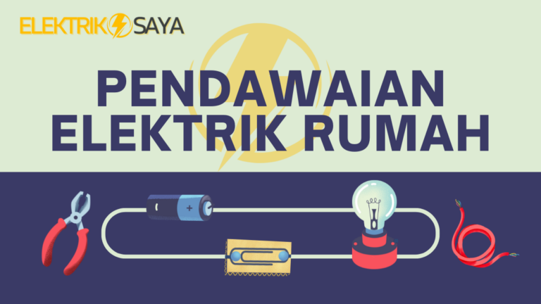 Panduan Sistem Pendawaian Elektrik di Rumah January 2026
