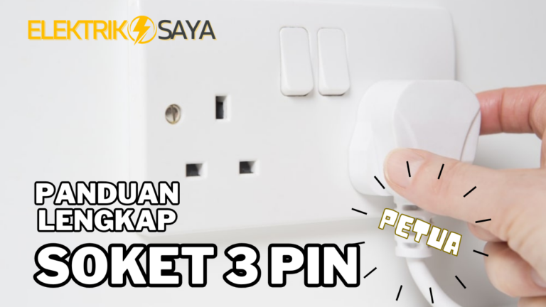 Soket 3 Pin: Panduan Lengkap dan Kegunaannya May 2026